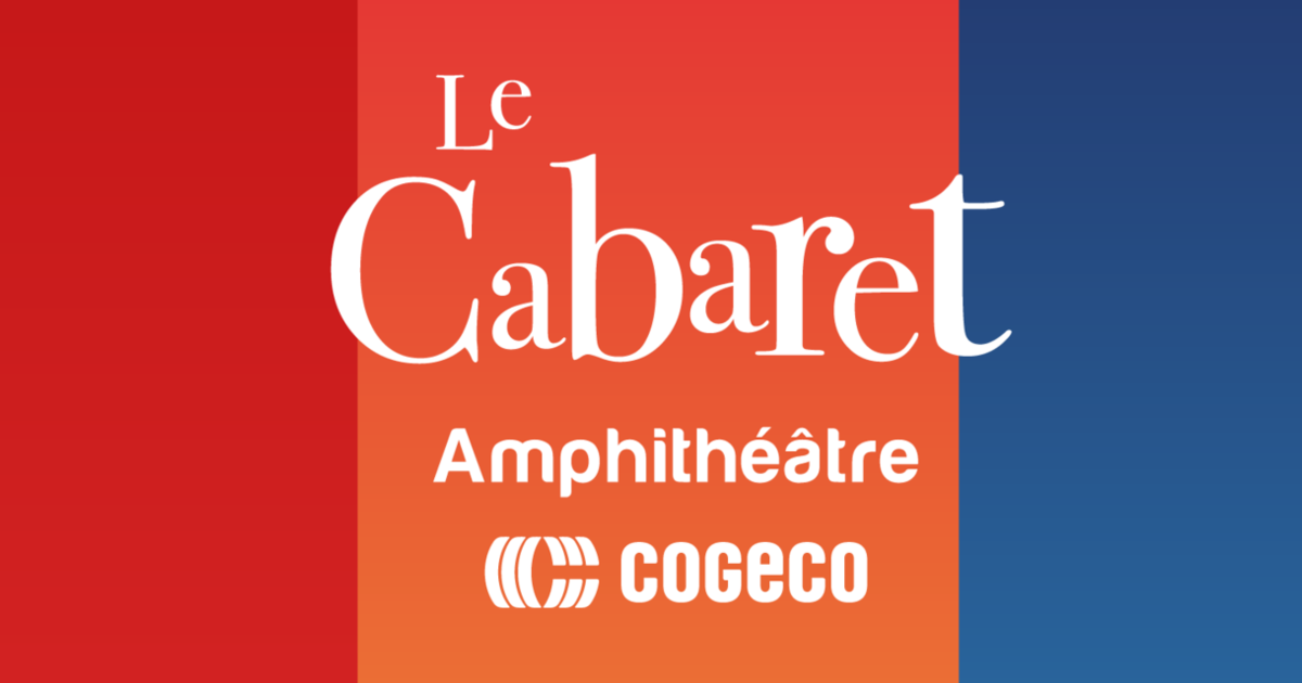 Les 5 nouveaux spectacles du Cabaret de l’Amphithéâtre Cogeco prendront beaucoup de place sous ...